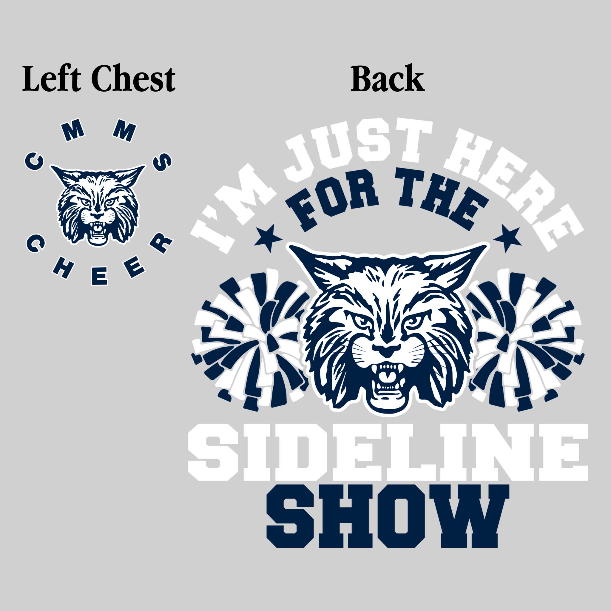 CMMS - Cheer - I'm Just Here for the Sideline Show – Oddly Creative Design